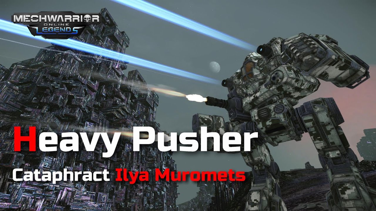 Mechwarrior Online | Cataphract Ilya Muromets - Heavy Pusher - YouTube
