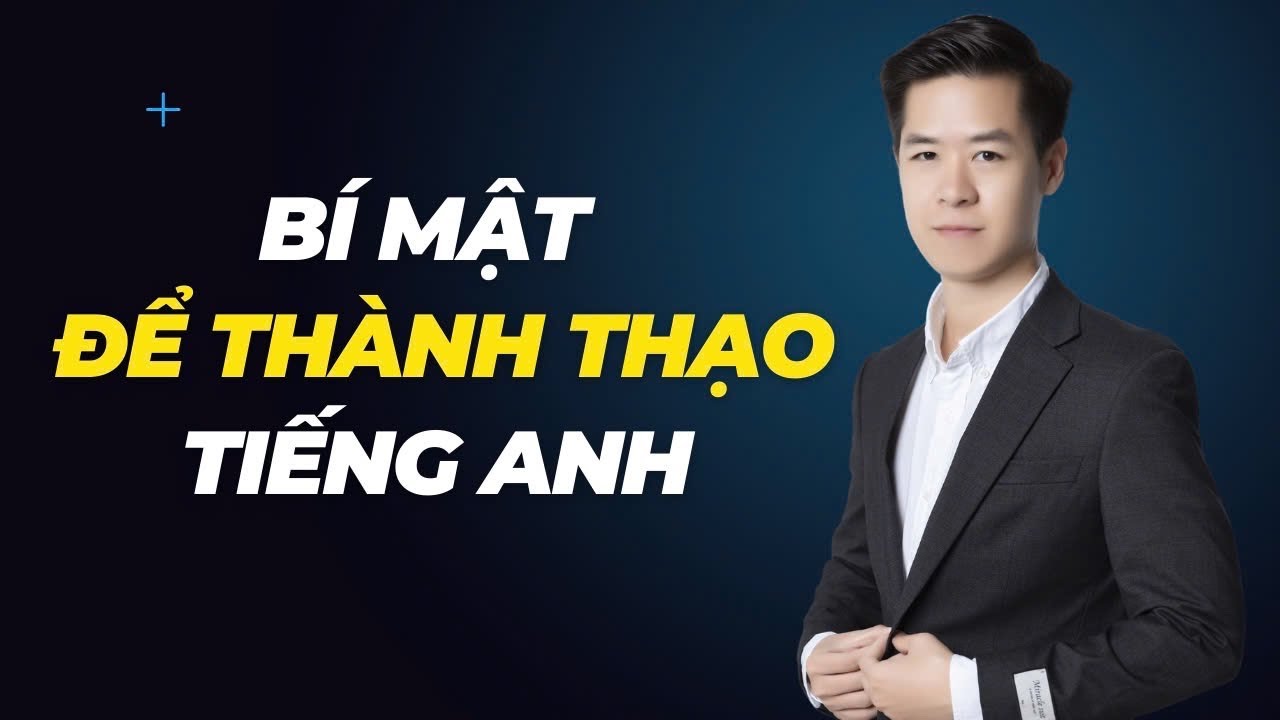 BÍ MẬT Giúp Bạn Chinh Phục Tiếng Anh Chỉ Với 1 Câu Chuyện | The Anh ...