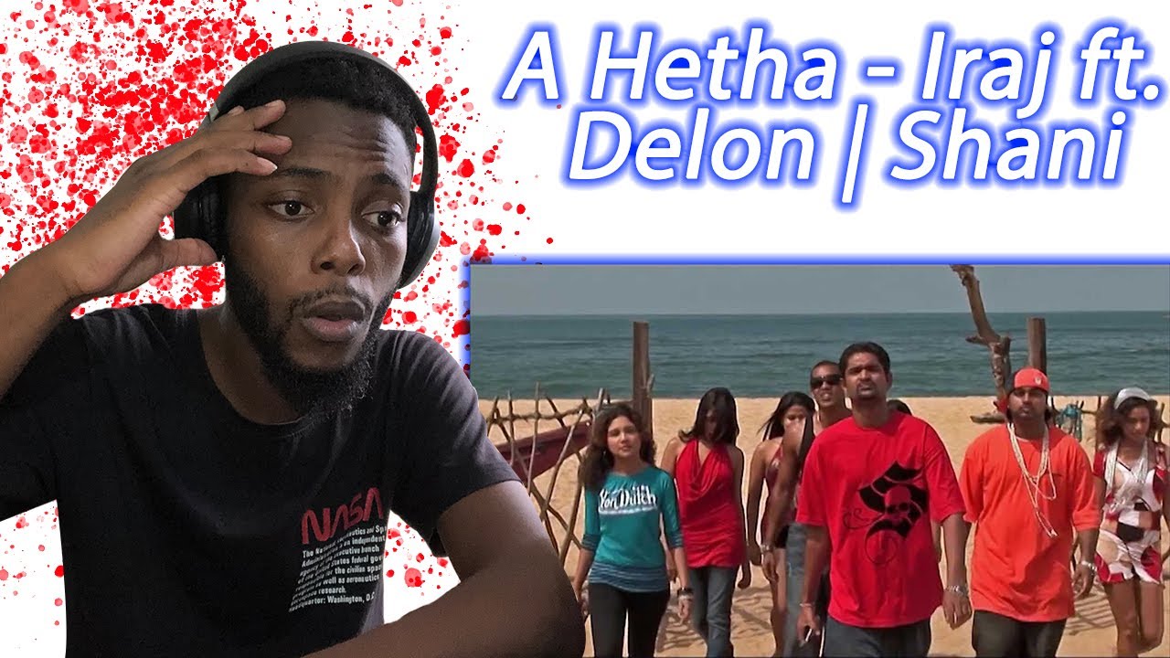A Hetha - Iraj ft. Delon | Shani - African Reaction - YouTube