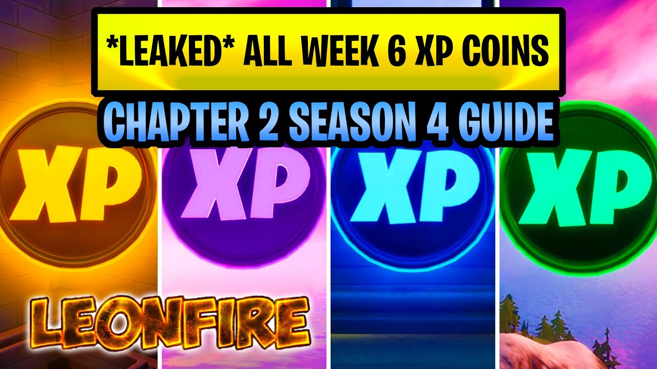 ALL Week 6 Season 4 XP Coins In Fortnite LEAKED | QUICK & EASY Full ...