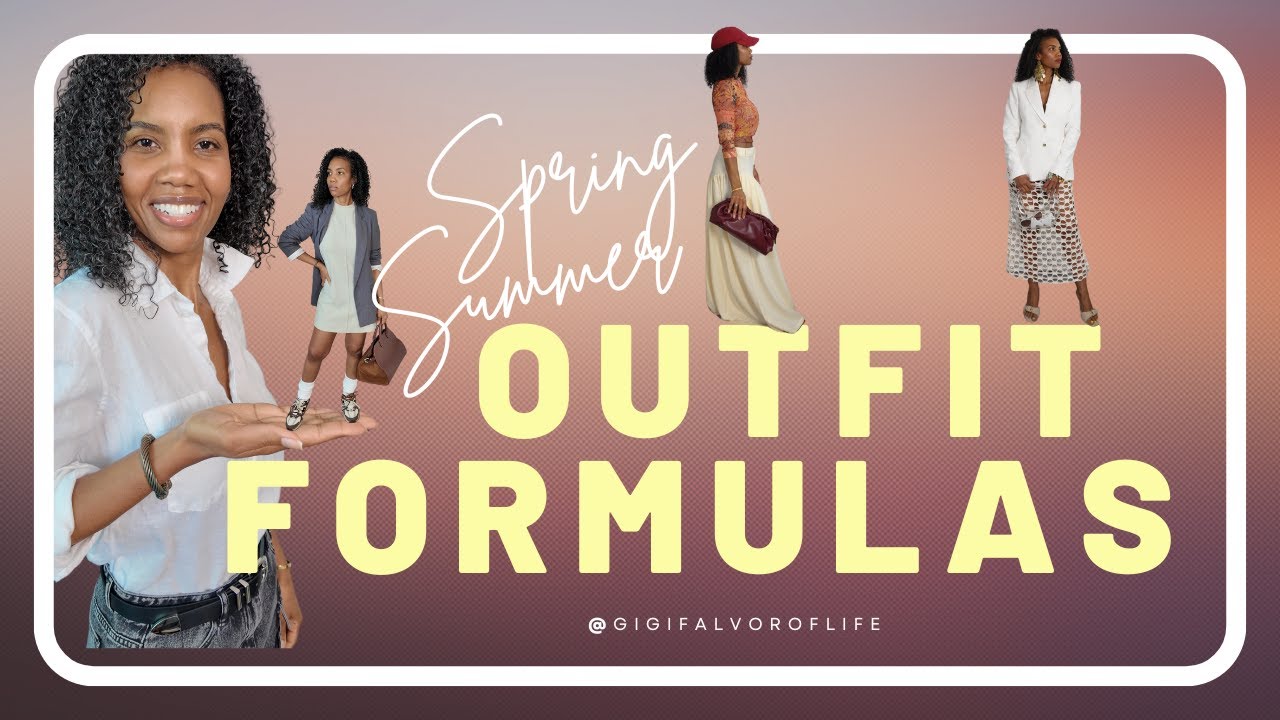 Get Dressed Easy With These 3 Spring/Summer Outfit Formulas - YouTube