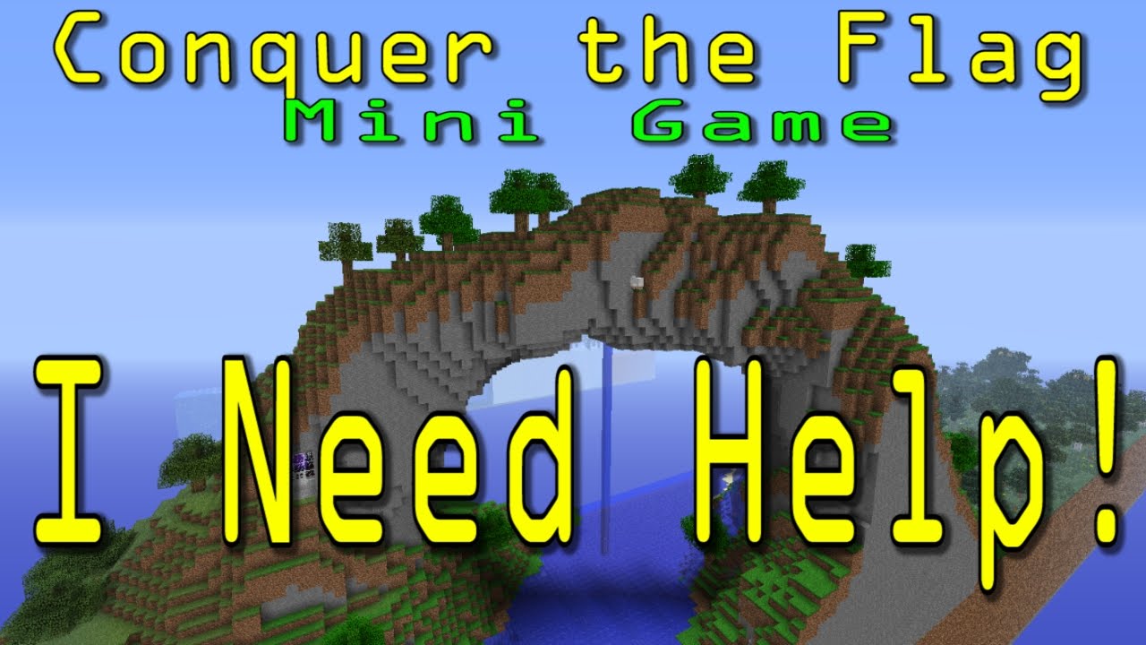 Conquer the Flag Mini Game - I NEED HELP! APPLY WITHIN - YouTube