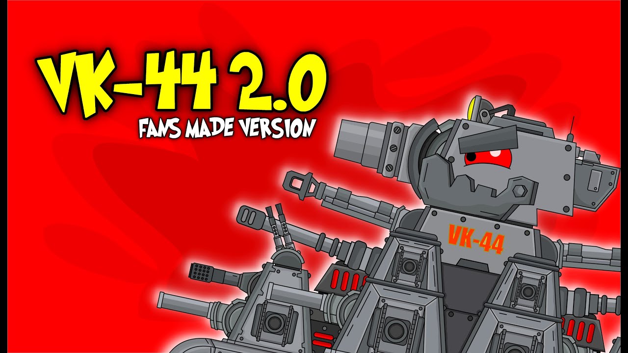 VK-44 2.0 | Fans Made Version - Cartoons About Tanks - YouTube