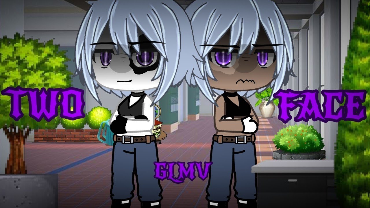 Two face || Gacha Life Music Video || GLMV || OG!!