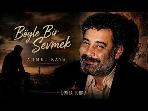 Ahmet Kaya-Böyle Bir Sevmek | Dosta Türkü #ahmetkaya #dostatürkü 