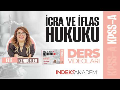 52 - 2026 KPSS A Grubu - İcra ve İflas Hukuku - XXXXXII - Elif KENDÜZLER