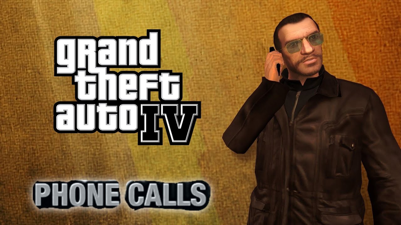 Grand Theft Auto IV - Phone Calls - YouTube