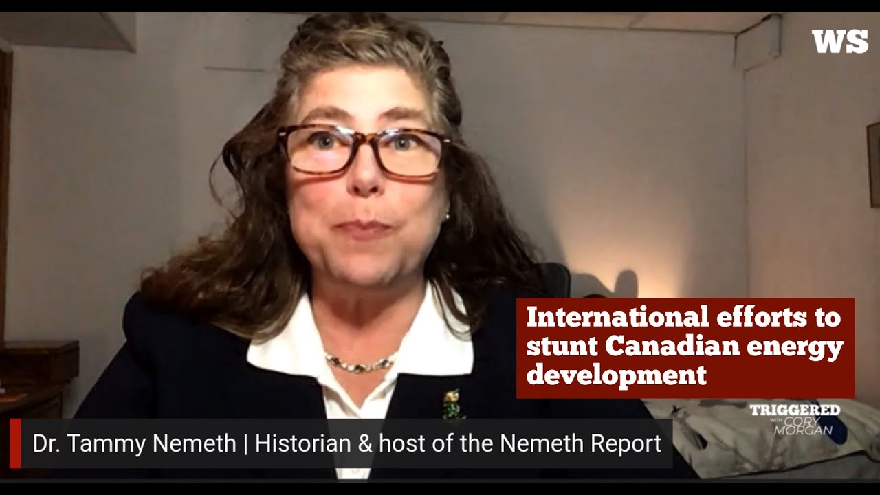 Tammy Nemeth on international efforts to stunt Canadian energy ...