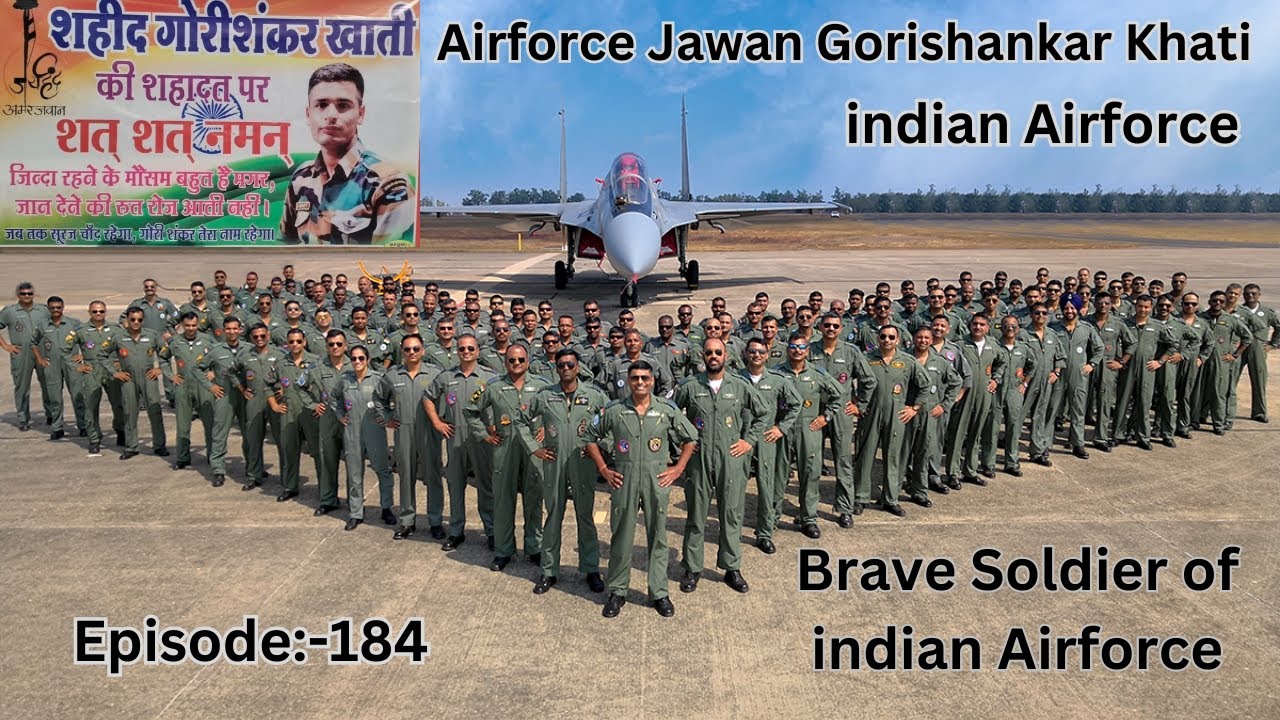 A Story of indian Air Force Jawan Gorishankar Khati 💐🇮🇳| Rajasthan ...