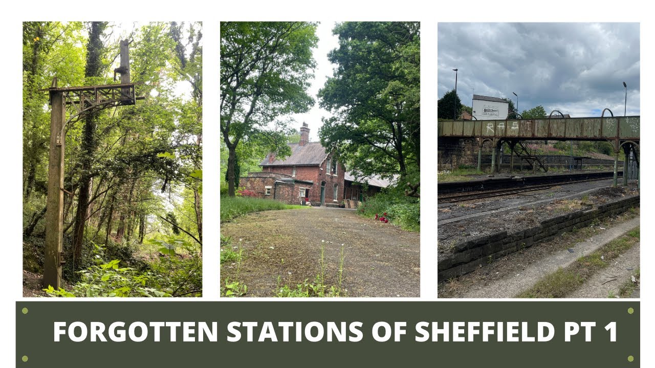 The forgotten Stations of Sheffield - YouTube