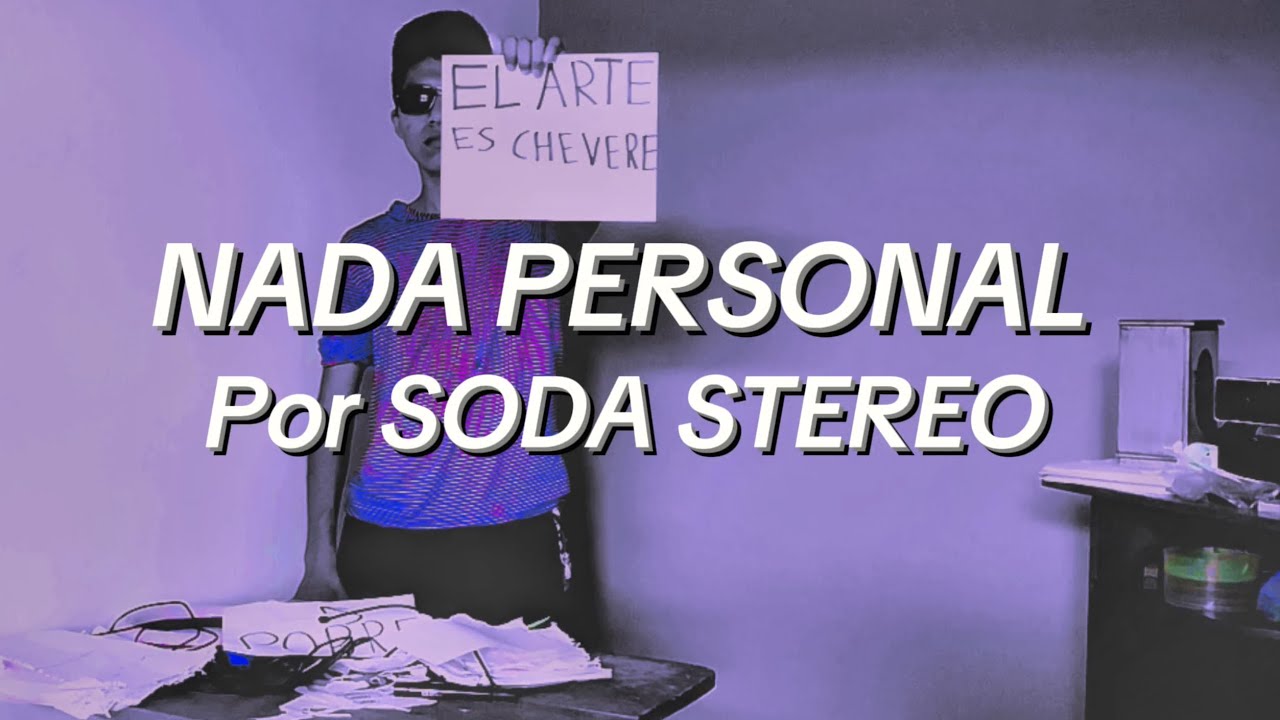 SODA STEREO NADA PERSONAL (COVER)(LETRA) - YouTube