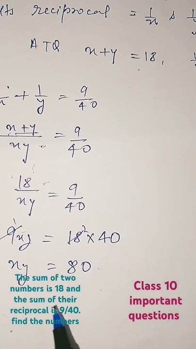 #The sum of2numbers is18 and the sum of their reciprocal is 9/40.find the numbers# ...