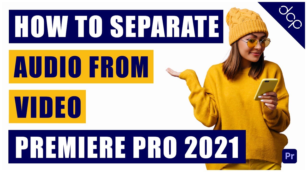 How To Separate Audio Track From Video Clip Adobe Premiere Pro 2021 Tutorial YouTube How To Separate Audio Track From Video Clip Adobe Premiere Pro 2021 Tutorial YouTube