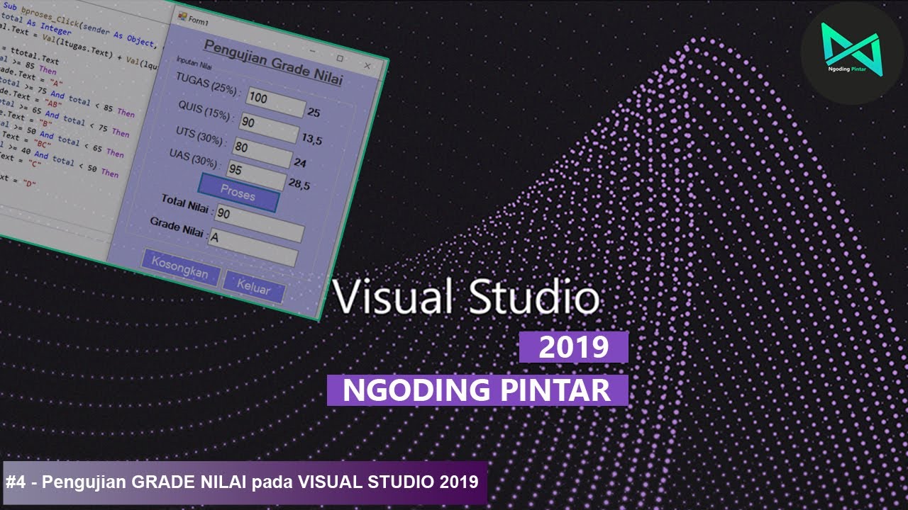 #4 - Pengujian GRADE NILAI pada Visual Studio 2019 - Tutorial Visual ...