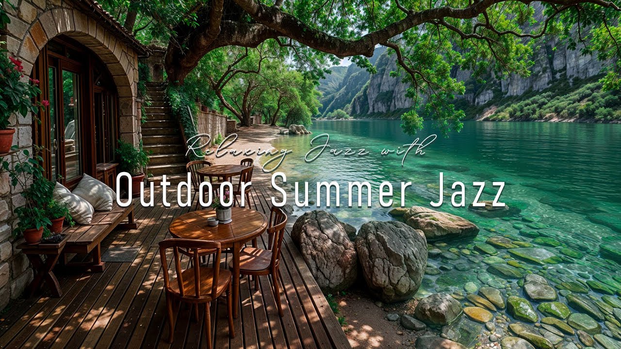 Outdoor Summer Jazz in Coffee Shop Ambience | Soft Jazz Instrumental ...