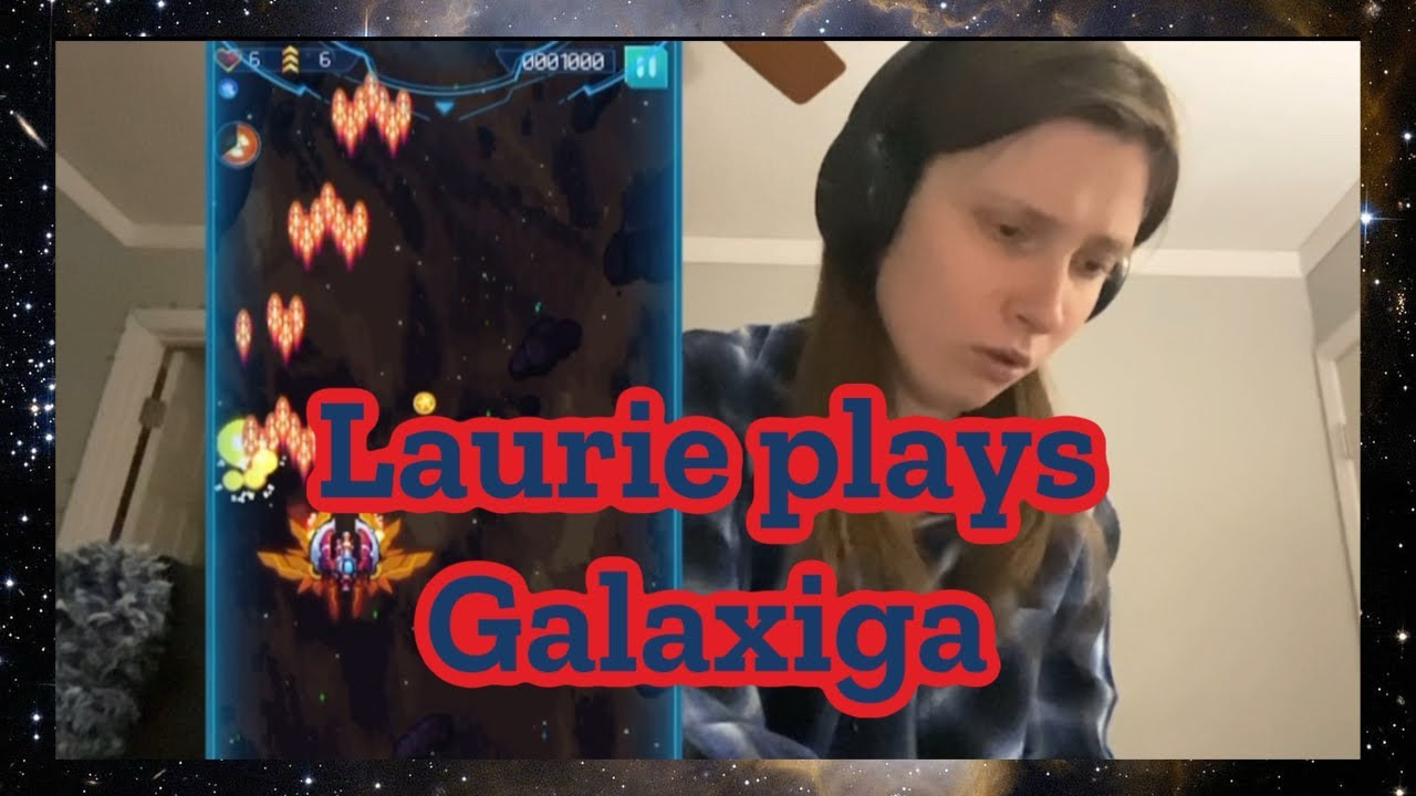 I’M NOT GOOD AT GAMES 😂Laurie plays Galaxiga - YouTube