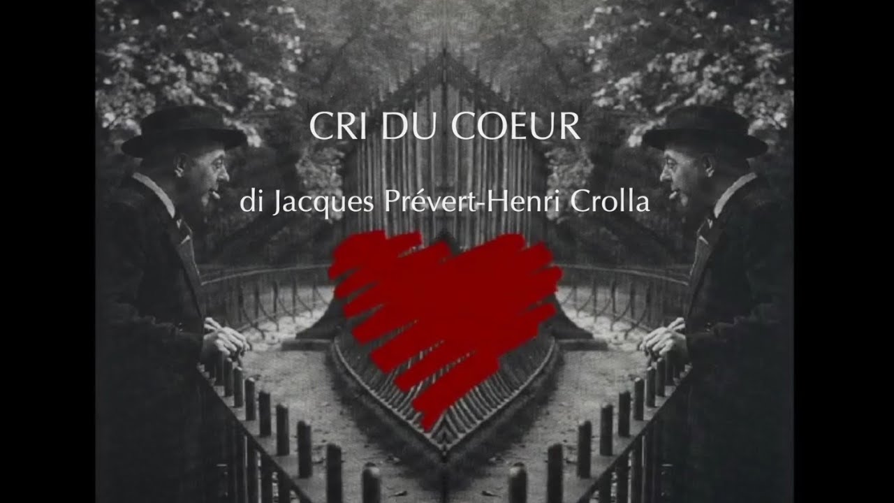 PRÉVERT: «CRI DU COEUR» - YouTube
