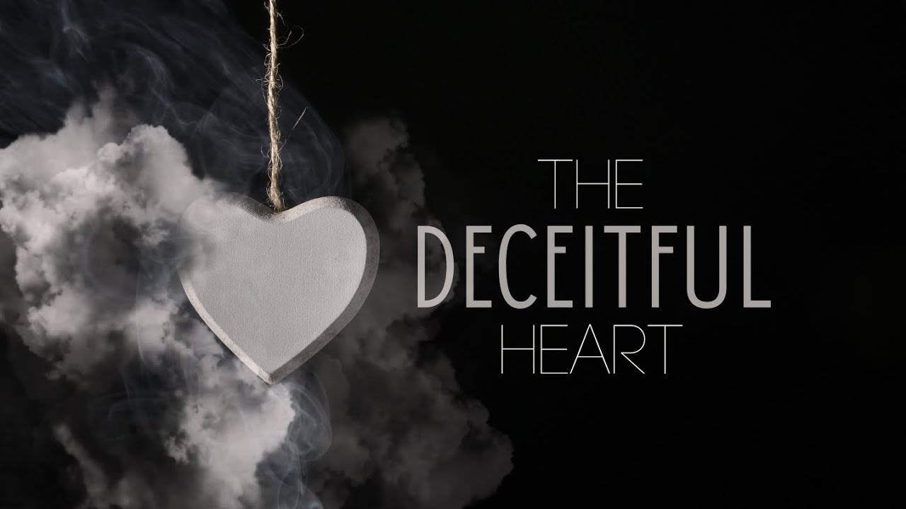 the-deceitful-heart-close-isn-t-enough-driftwood-christian-church