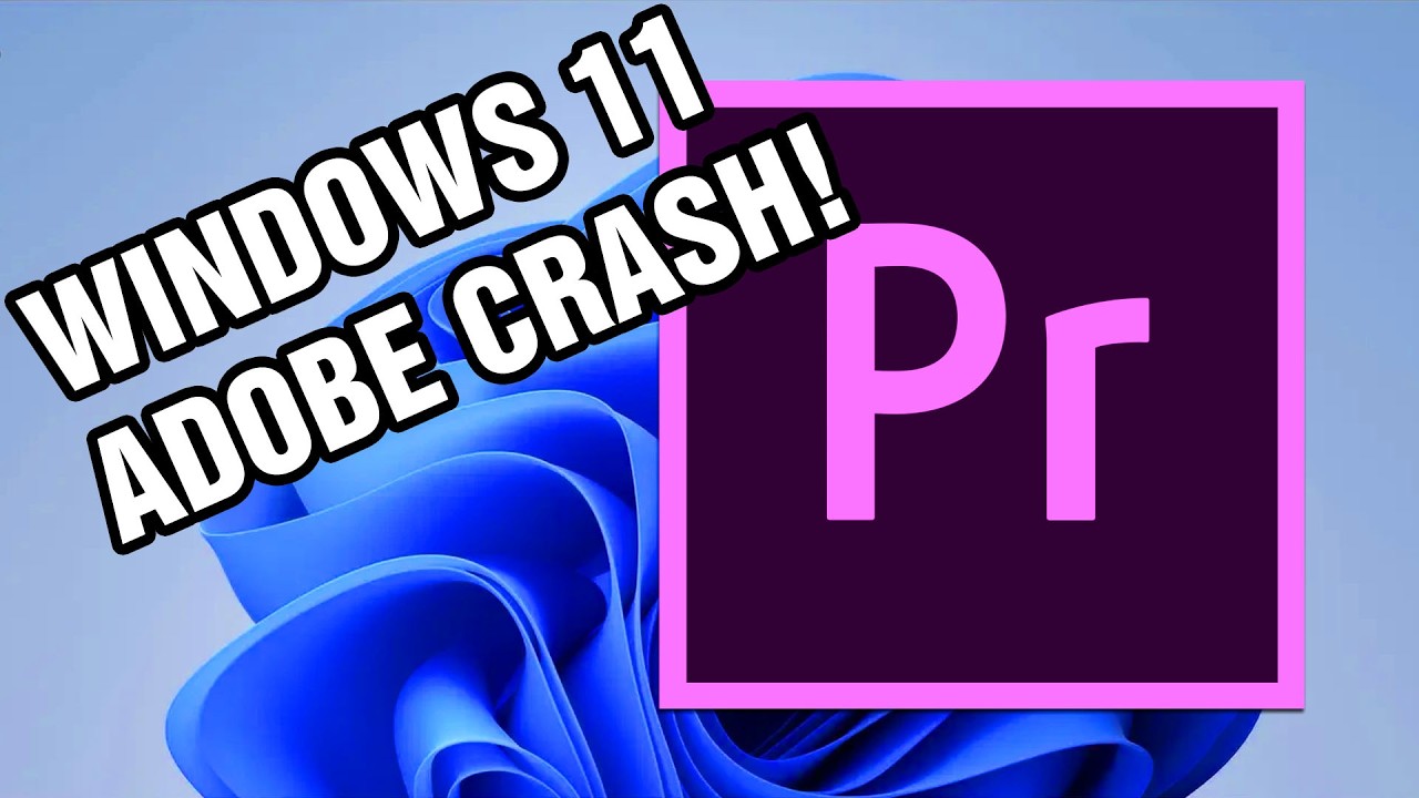 Adobe Premiere Pro Crashes When Launching on Windows 11 (SOLVED) - YouTube
