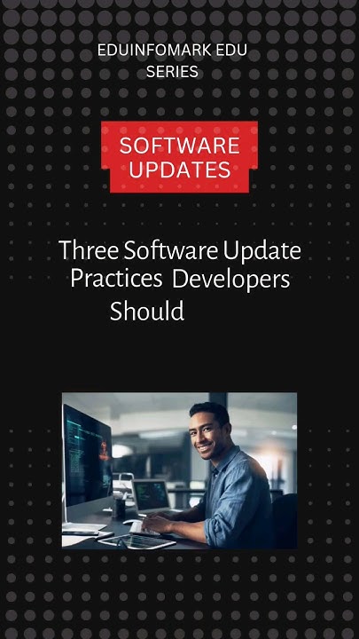 THREE SOFTWARE UPDATE PRACTICES DEVELOPERS SHOULD AVOID #softwaredevelopment #softwaredeveloper ...