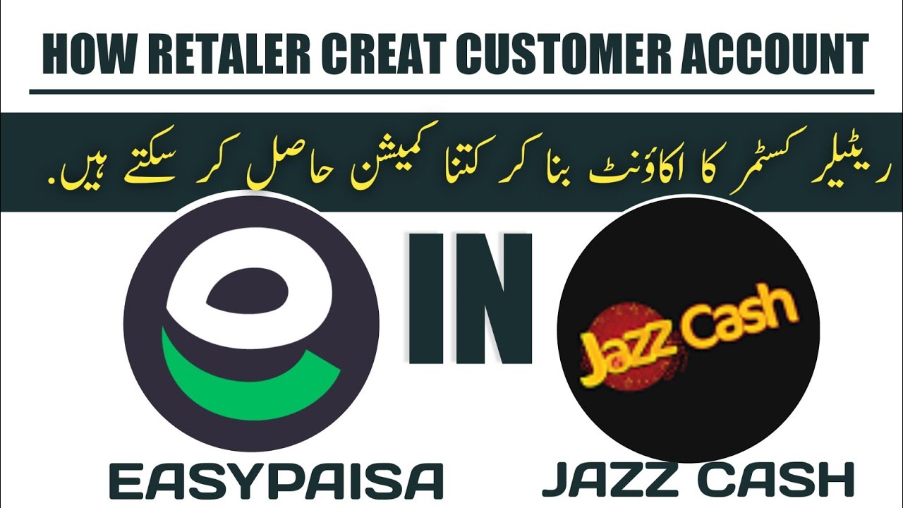 How Can Create Easy Paisa Account by Retailer | Commission - YouTube