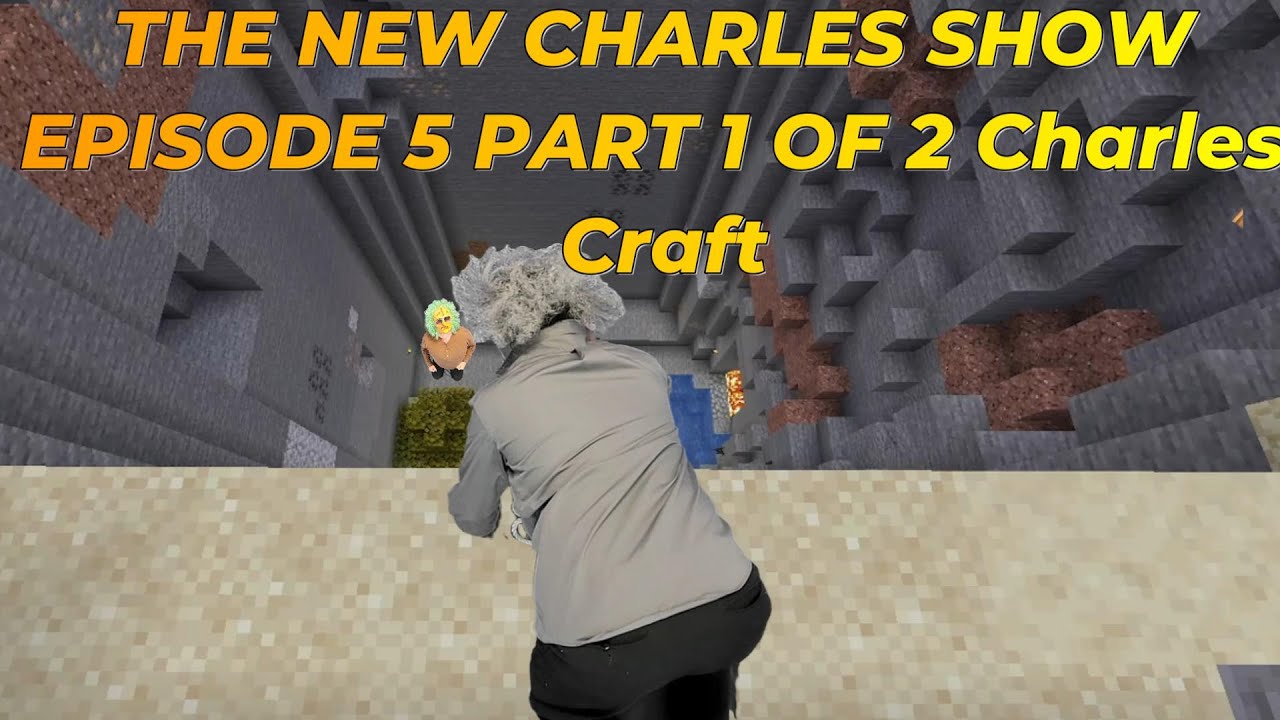 THE NEW CHARLES SHOW EPISODE 5 PART 1 OF 2 Charles Craft - YouTube