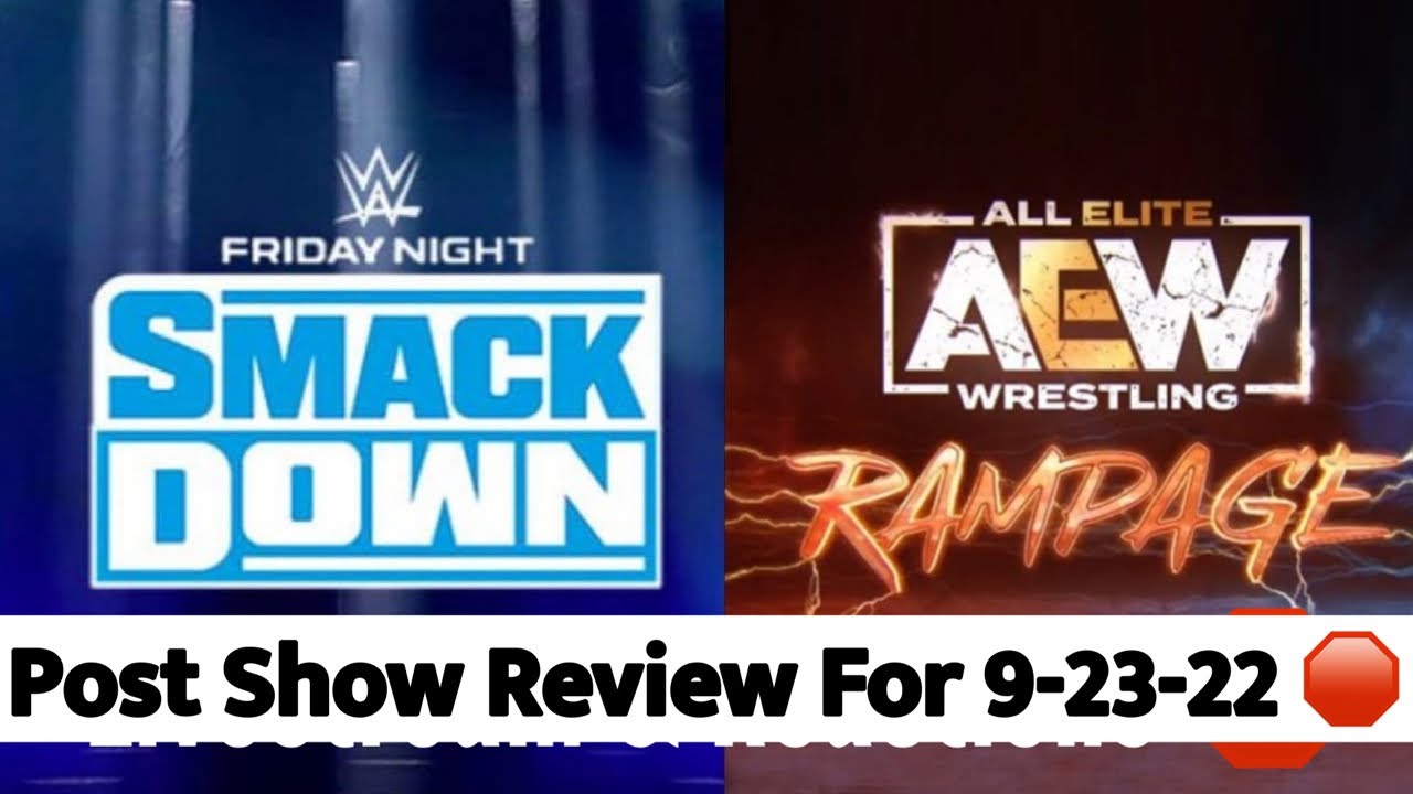 WWE Friday Night Smackdown & AEW Rampage Grand Slam Full Show Review ...