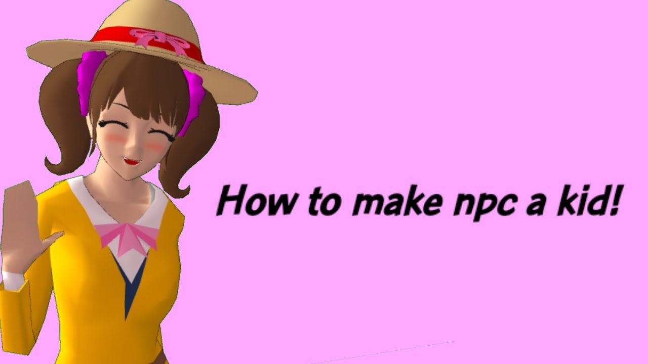 How to make npc a kid! |Tutorial|Sakura School Simulator|•Akio Gaming ...