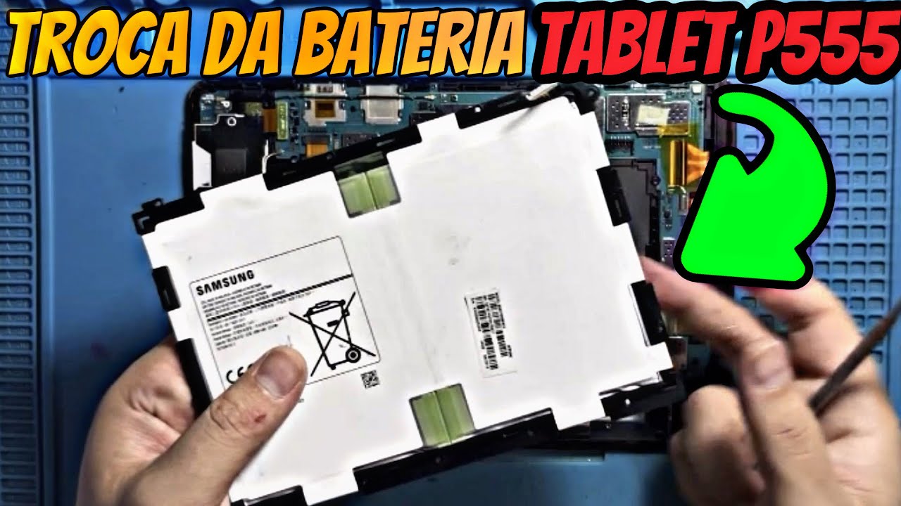 Como trocar bateria do tablet Samsung P555 - Passo a Passo - YouTube