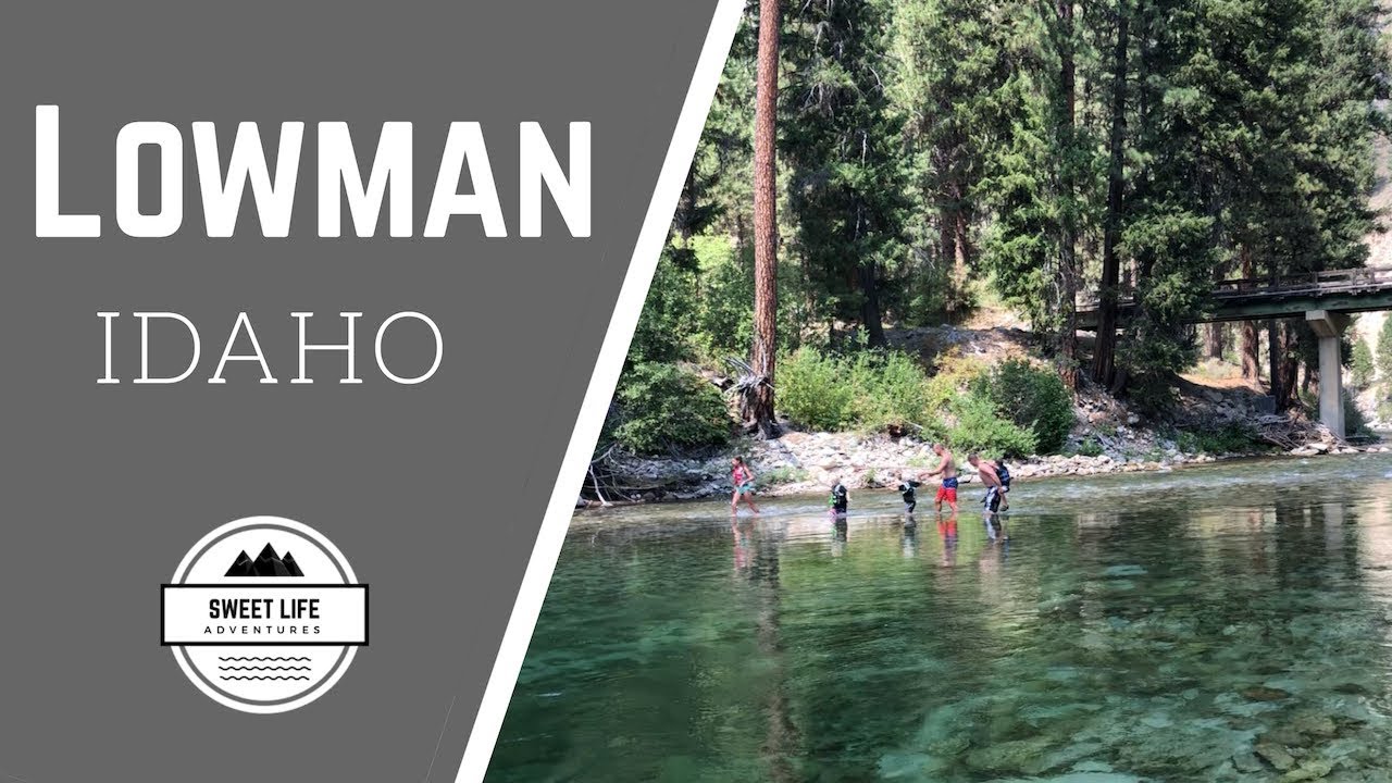Lowman Idaho Camping | Payette River fun - YouTube