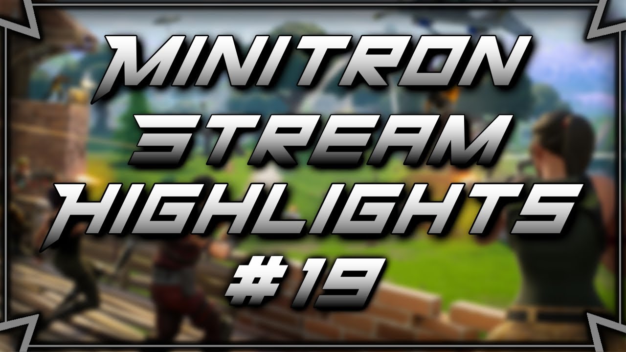 STREAM HIGHLIGHTS #19 (FORTNITE BATTLE ROYALE) - YouTube