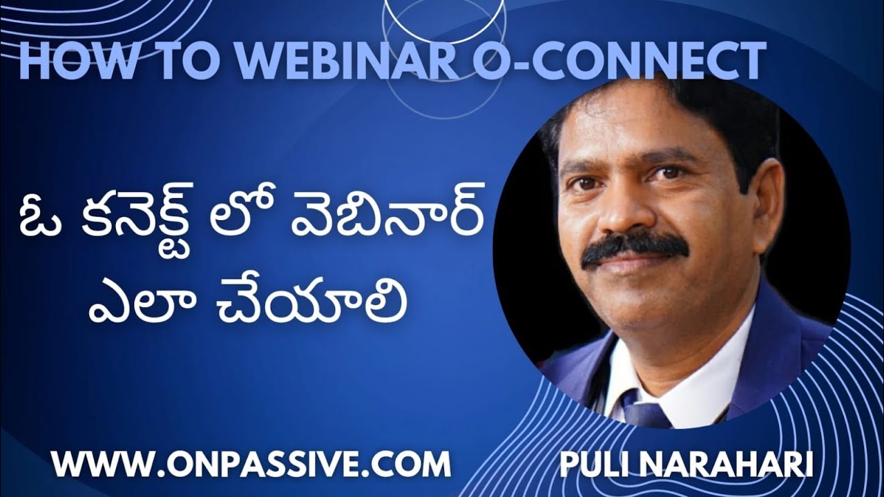 #ONPASSIVE #HOW TO WEBINAR O-CONNECT #ఓ కనెక్ట్ లో WEBINAR మీటింగ్ ఎలా ...
