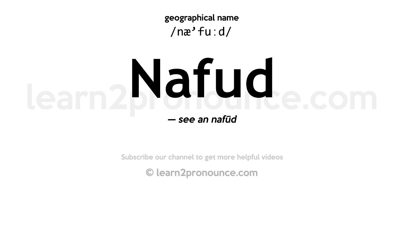 Pronunciation of Nafud | Definition of Nafud - YouTube