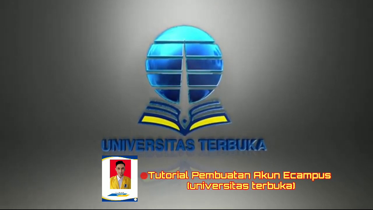 Tutorial Pembuatan Akun Ecampus universitas terbuka - YouTube
