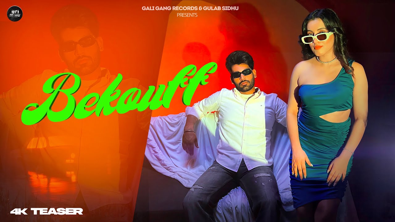BEKOUFF | Teaser | Anwar Rai Ft Jasmine Akthar | Gali Gang Records ...