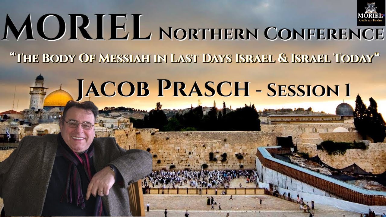 Moriel Northern Conference - Jacob Prasch - Session 1 - YouTube