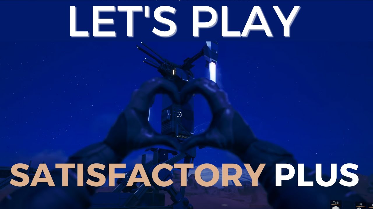Satisfactory Plus Mod! Is this Ultra-Ultra-Hard-Mode Satisfactory? Let ...