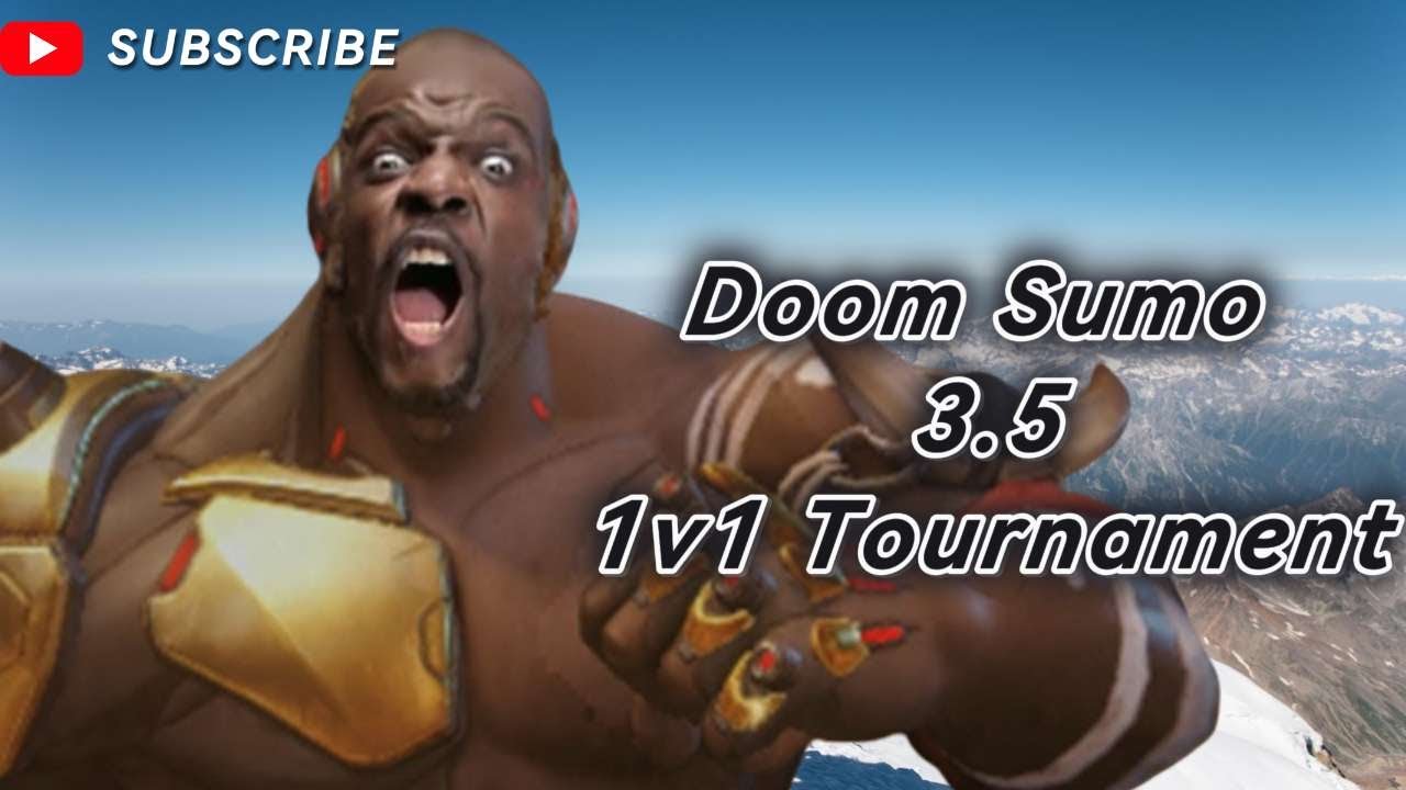 OVERWATCH [DOOM SUMO 3.5 1V1 TOURNY] - YouTube