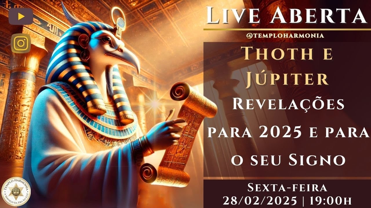 Thoth e Júpiter - Revelações para 2025 e para o seu Signo - Parte 01 ...