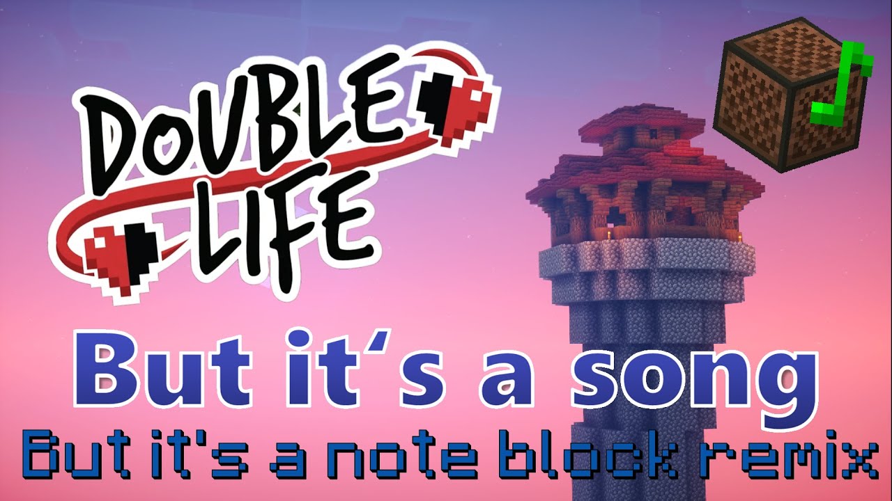 I turned "I turned Double Life Into a Song" Into a Minecraft Note Block ...