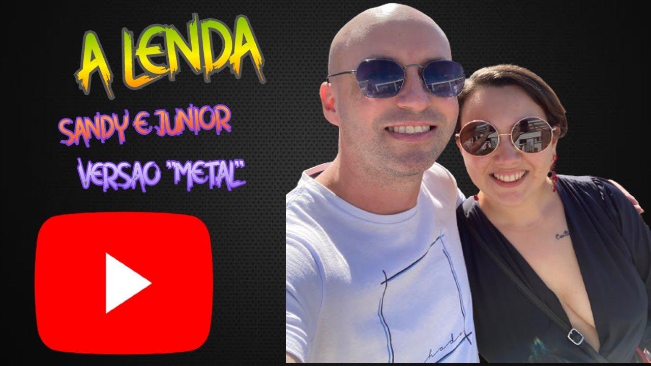 REACTION SANDY E JUNIOR "METAL" - A LENDA - MINHA ESPOSA REAGINDO - YouTube
