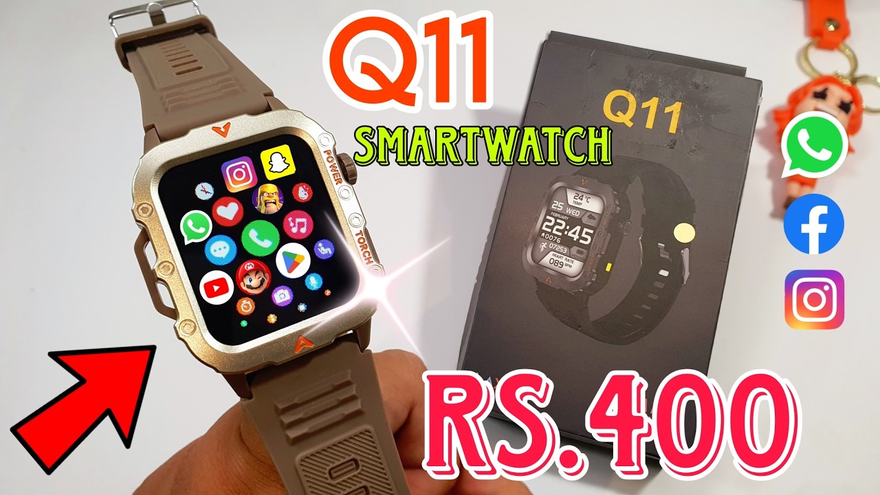 Q11 Smartwatch Unboxing | Cheapest Smartwatch | Best Smartwatch Under ...