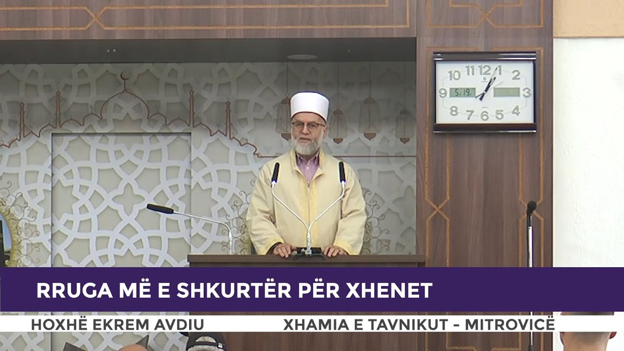 HUTBE | Rruga më e shkurtër për xhenet - Ekrem Avdiu - YouTube