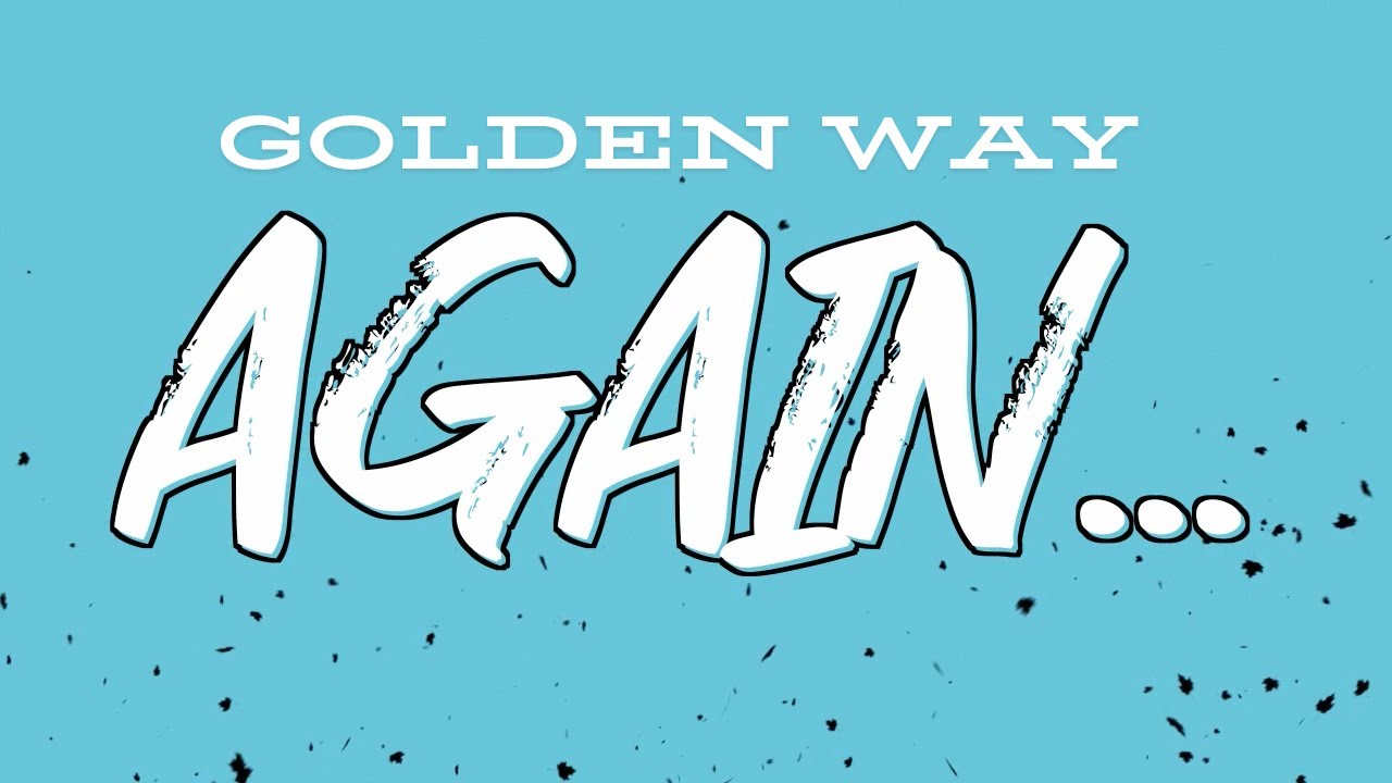 Golden Way - Again w. Lyrics (original song) - YouTube