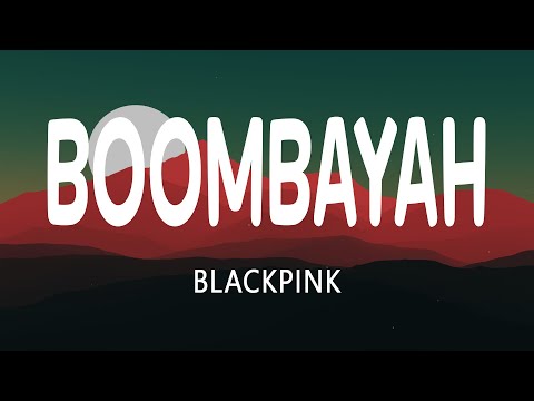 BLACKPINK - 'BOOMBAYAH' (Lyrics) - [English Subtitle]
