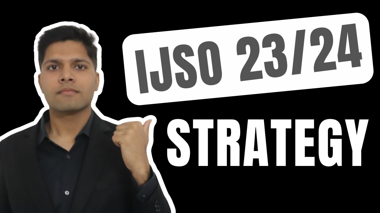 IJSO 2023/24 Strategy in 5 min (IOQJS) | Kalpit Veerwal - YouTube
