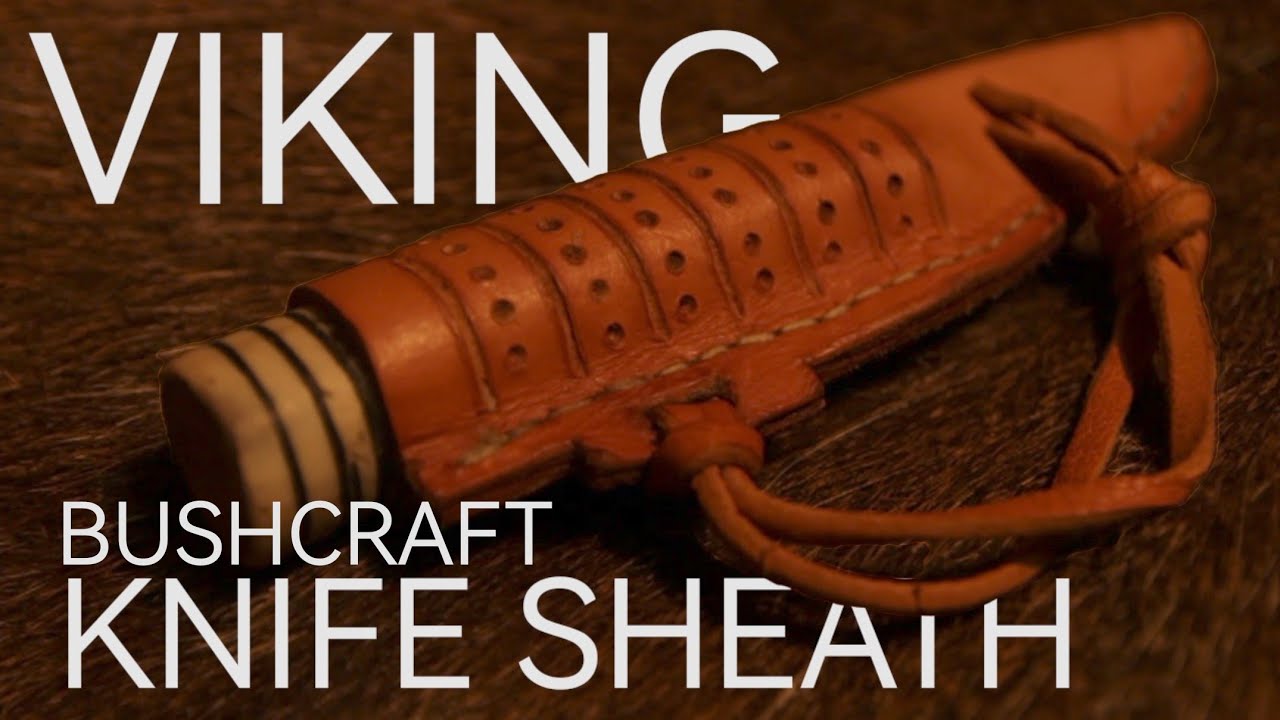 A Sheath for a VIKING Bushcraft Knife - Viking Crafts (Ep. 18) - YouTube