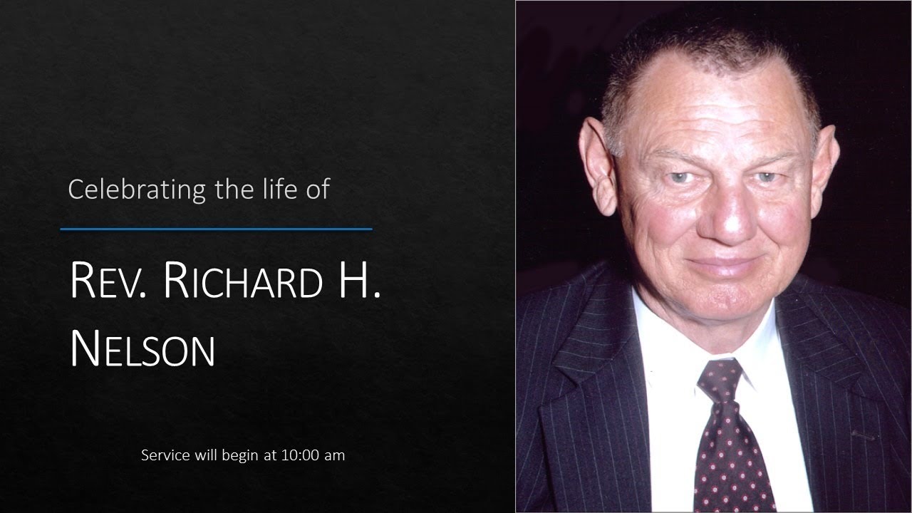 Rev. Richard H. Nelson - YouTube