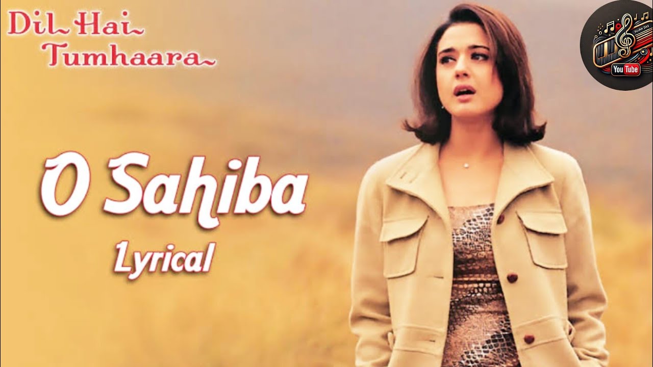 O Sahiba O Sahiba lyrics Hindi sad song @SujunDasofficialmusic - YouTube