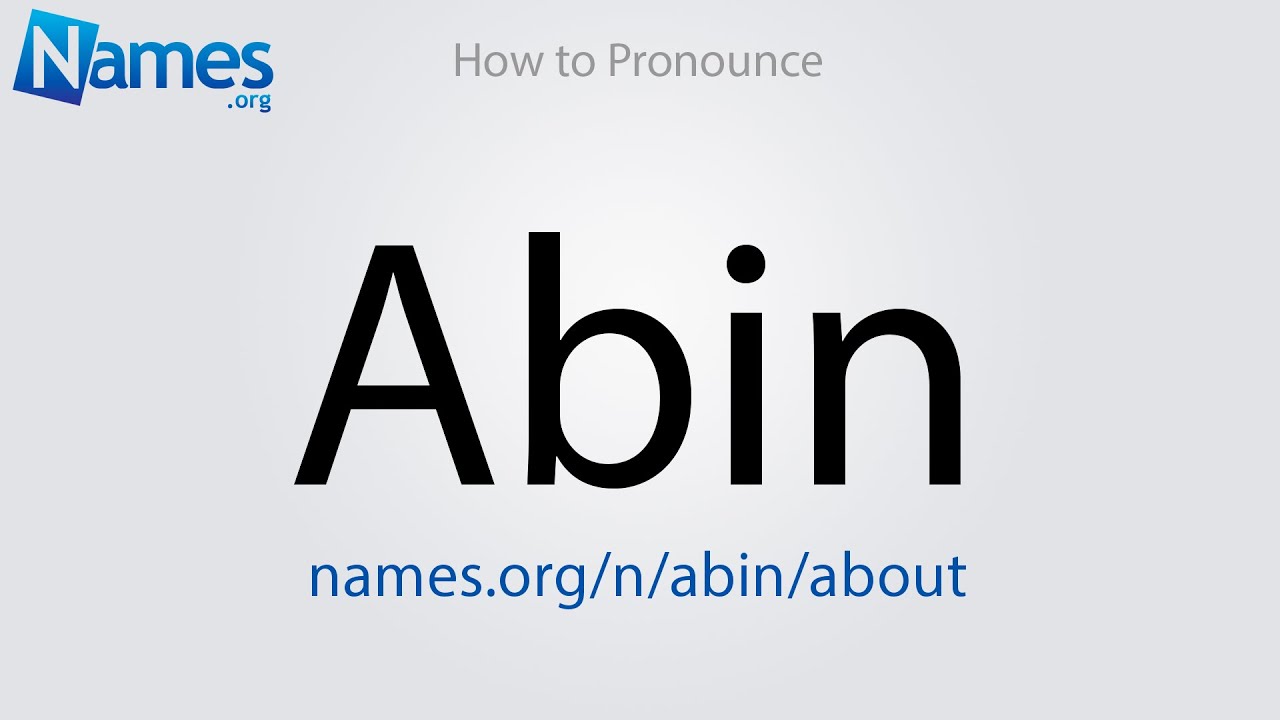 How to Pronounce Abin - YouTube